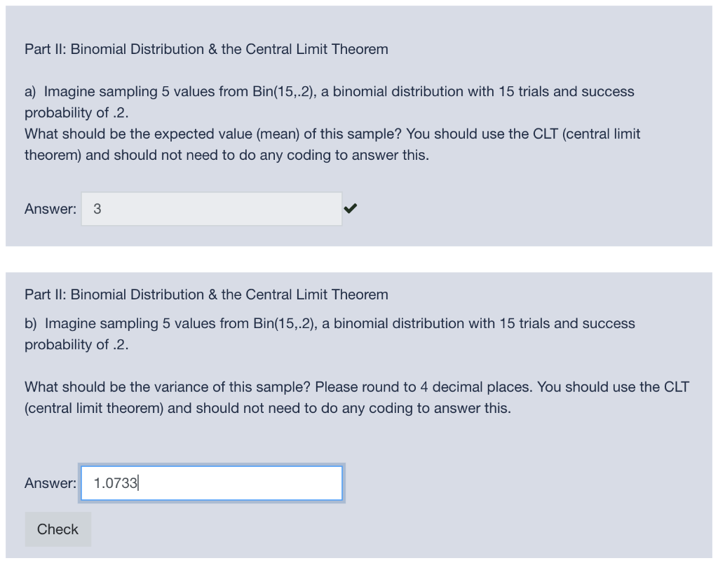 Solved Part II: Binomial Distribution & the Central Limit | Chegg.com