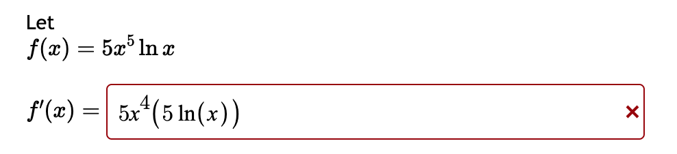 Solved f(x)=2x6lnxf′(x)=f′(e3)=Let f(x)=5x5lnx | Chegg.com