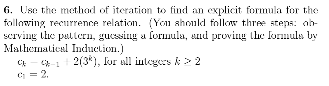 Solved 6. Use the method of iteration to find an explicit | Chegg.com