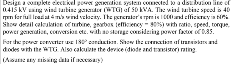Solved Design a complete electrical power generation system | Chegg.com