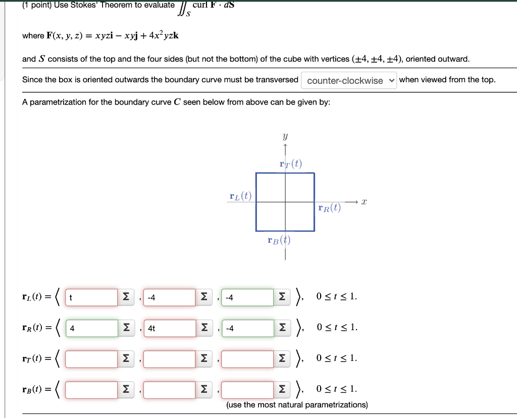 Solved (1 point) Use Stokes' Theorem to evaluate curl F. AS | Chegg.com