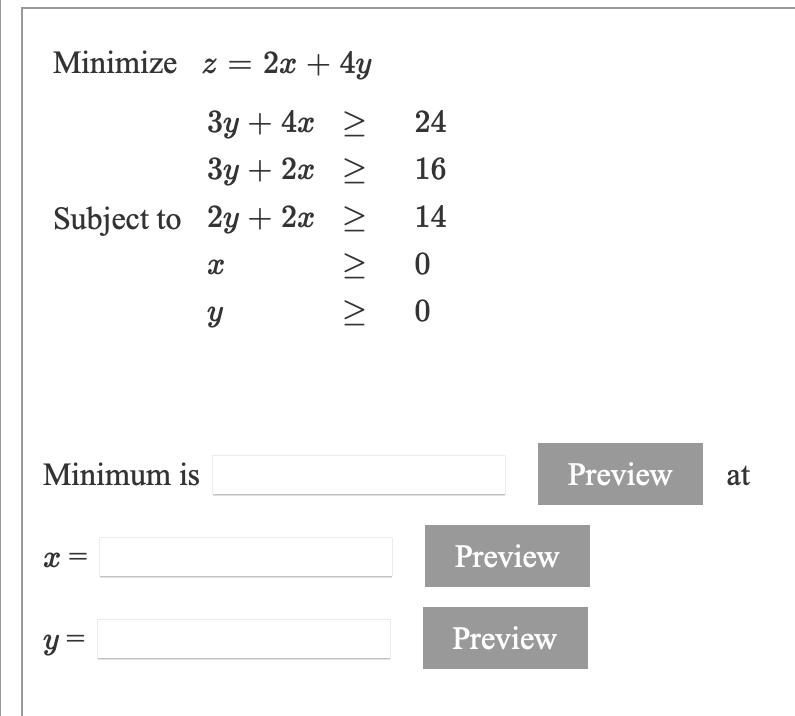 Solved Minimize z = 2x + 4y 24 3y + 4x + > 3y + 2x > Subject | Chegg.com