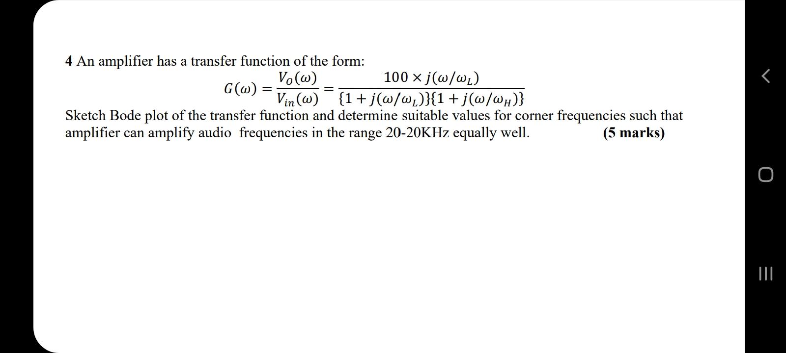 Solved = 4 An amplifier has a transfer function of the form: | Chegg.com