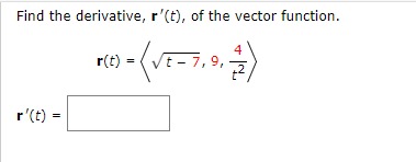 Solved Find the derivative, r′(t), of the vector function. | Chegg.com