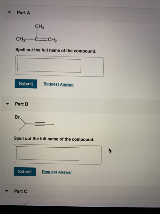 Solved Part A CH3 CH3C CH Spell out the full name of the | Chegg.com