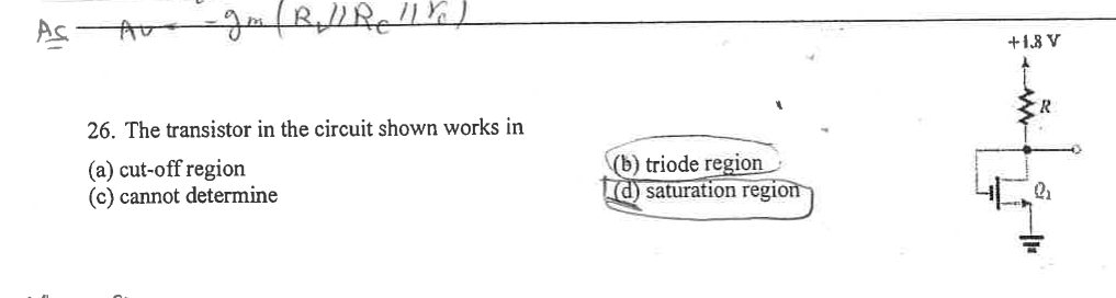 Solved 26. The transistor in the circuit shown works in (a) | Chegg.com