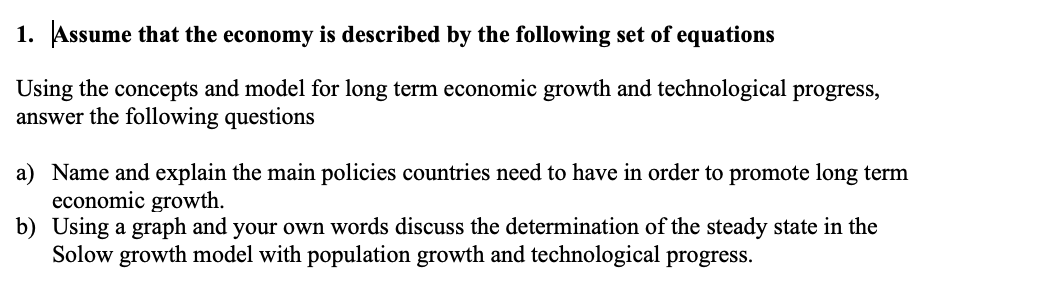 Solved 1. Assume that the economy is described by the | Chegg.com