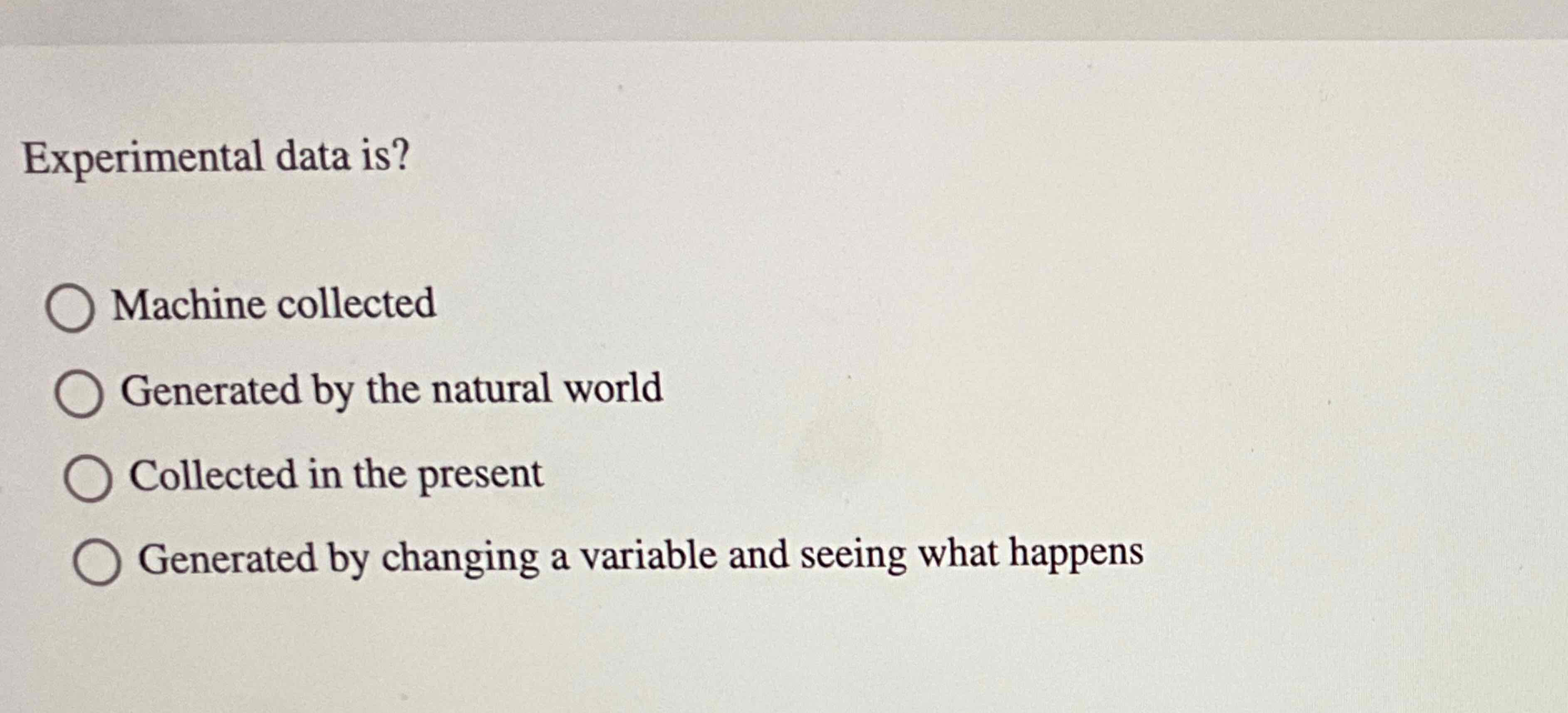Solved Experimental data is?Machine collectedGenerated by | Chegg.com