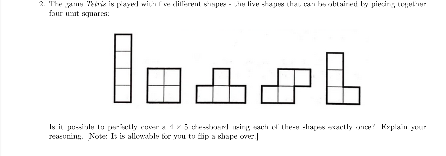 Solved 2. ﻿The game Tetris is played with five different | Chegg.com