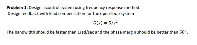 Solved Problem 1: Design a control system using frequency | Chegg.com