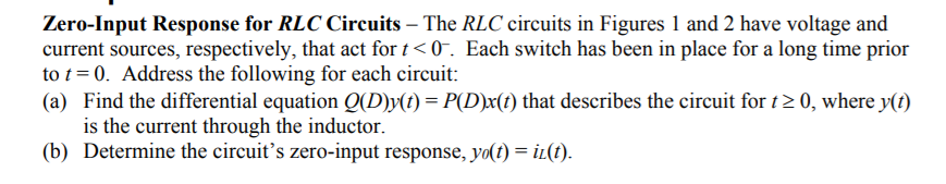Solved Zero-Input Response for RLC Circuits - The RLC | Chegg.com