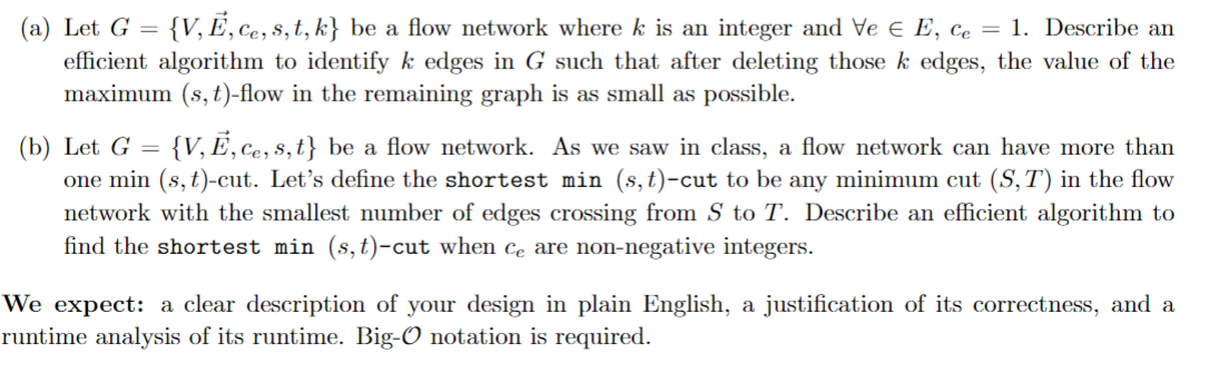 Solved (a) ﻿Let G={V,(vec(E)),ce,s,t,k} ﻿be a flow network | Chegg.com