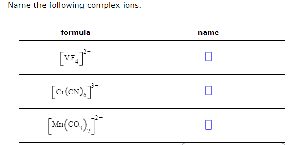 Solved Name the following complex ions. | Chegg.com