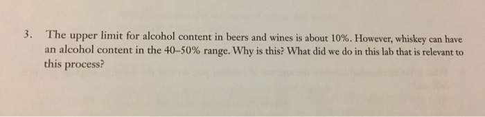 Solved 3· The upper limit for alcohol content in beers and | Chegg.com