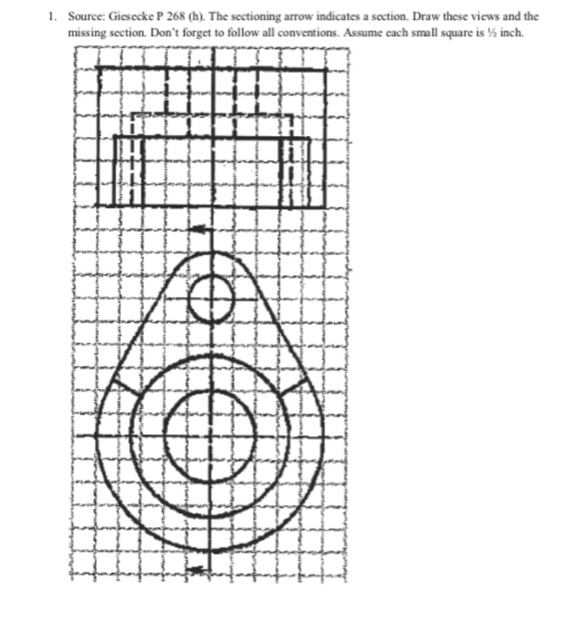Solved . Source: Giesecke P 268 (h)The sectioning arrow | Chegg.com