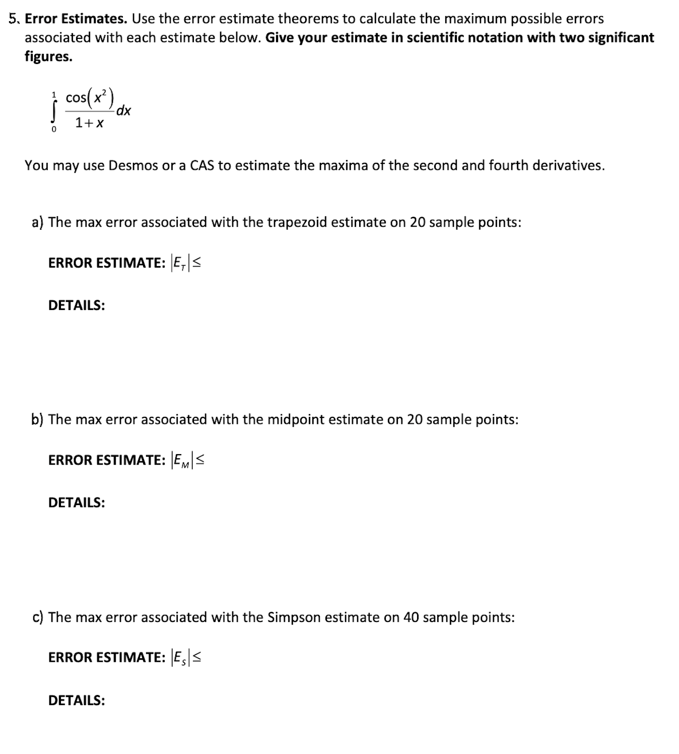 Solved 5. Error Estimates. Use the error estimate theorems | Chegg.com
