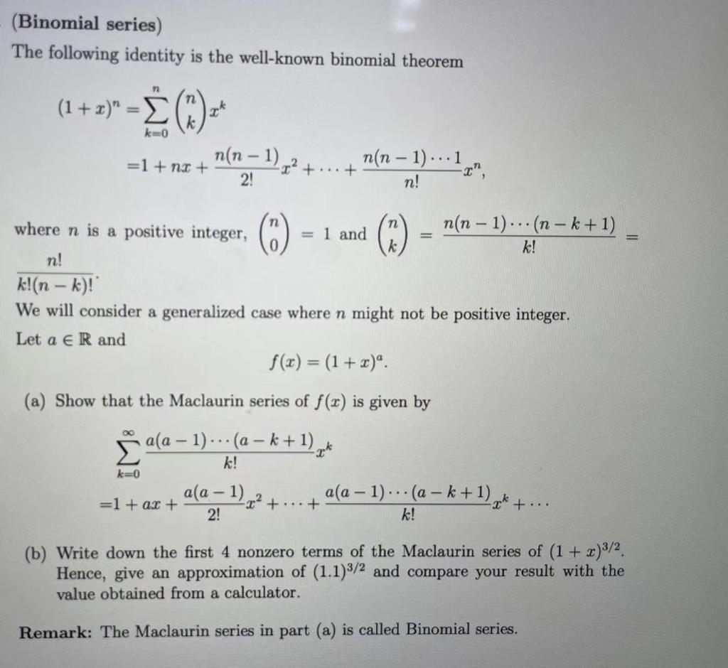 Solved (Binomial series) The following identity is the | Chegg.com
