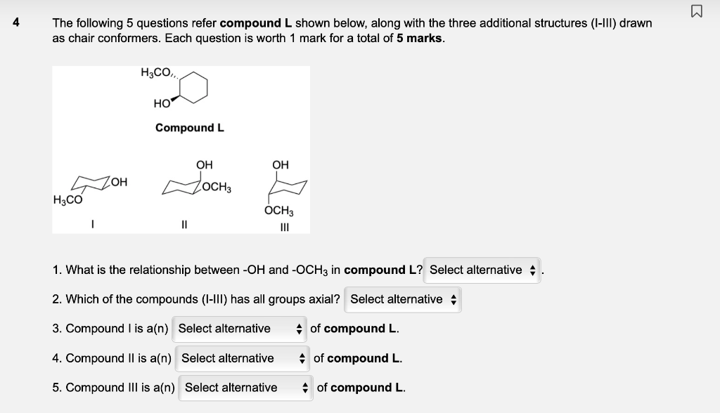 Solved The following 5 questions refer compound L shown | Chegg.com