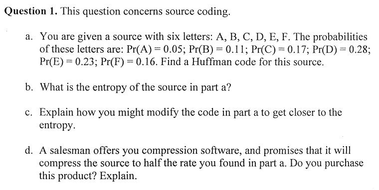 Solved Question 1. This question concerns source coding. a. | Chegg.com