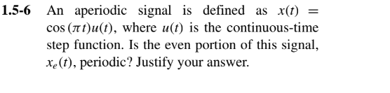 Solved 5-6 An aperiodic signal is defined as x(t)= | Chegg.com