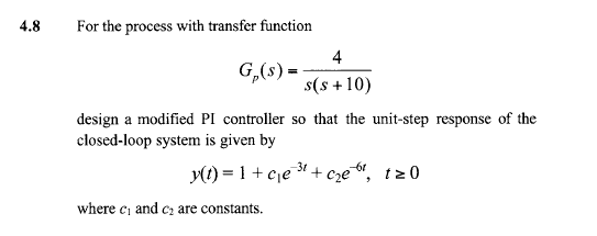 Solved For the process with transfer function, design a | Chegg.com