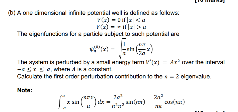 Solved (b) A one dimensional infinite potential well is | Chegg.com