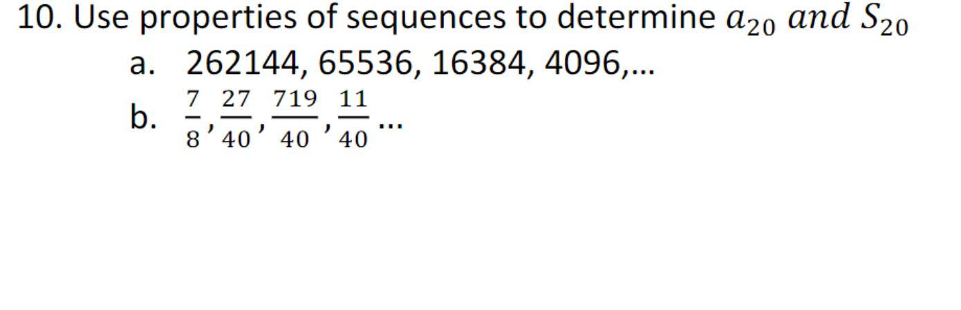Solved 10. Use properties of sequences to determine a20 and | Chegg.com