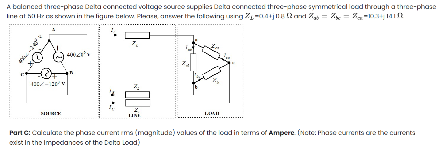 Solved A balanced three-phase Delta connected voltage source | Chegg.com