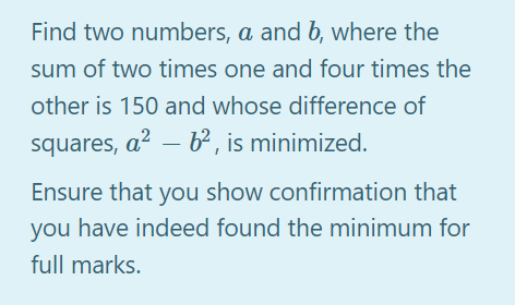 Solved Find two numbers, a and b, where the sum of two times | Chegg.com