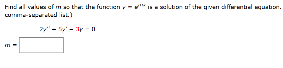 Solved Find all values of m ﻿so that the function y=emx ﻿is | Chegg.com