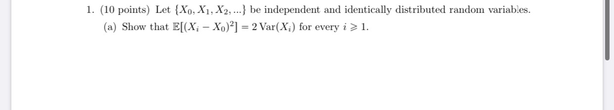 1. (10 points) Let {X0, X1, X2,...} be independent | Chegg.com