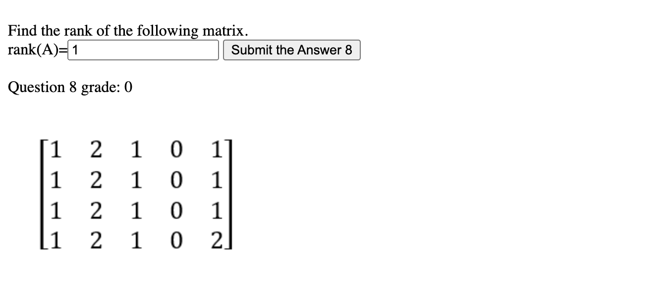 Solved Find the rank of the following matrix. rank(A)=1 | Chegg.com