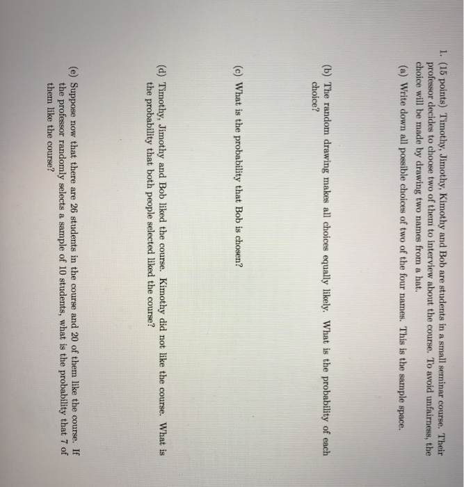 Solved 1. (15 points) Timothy, Jimothy, Kimothy and Bob are | Chegg.com