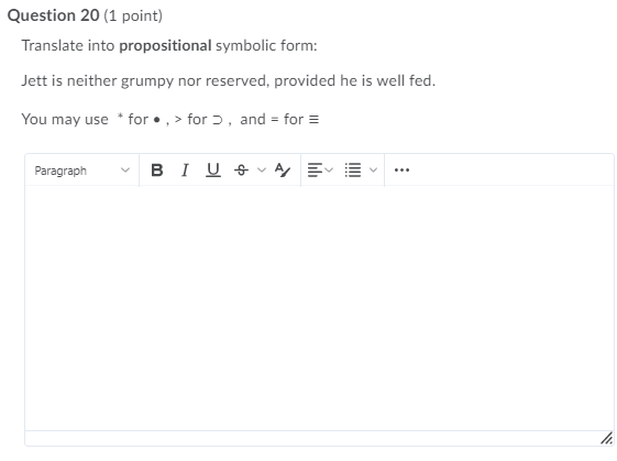 Solved Question 19 (1 point) Translate into propositional | Chegg.com