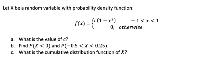 Solved Let X be a random variable with probability density | Chegg.com