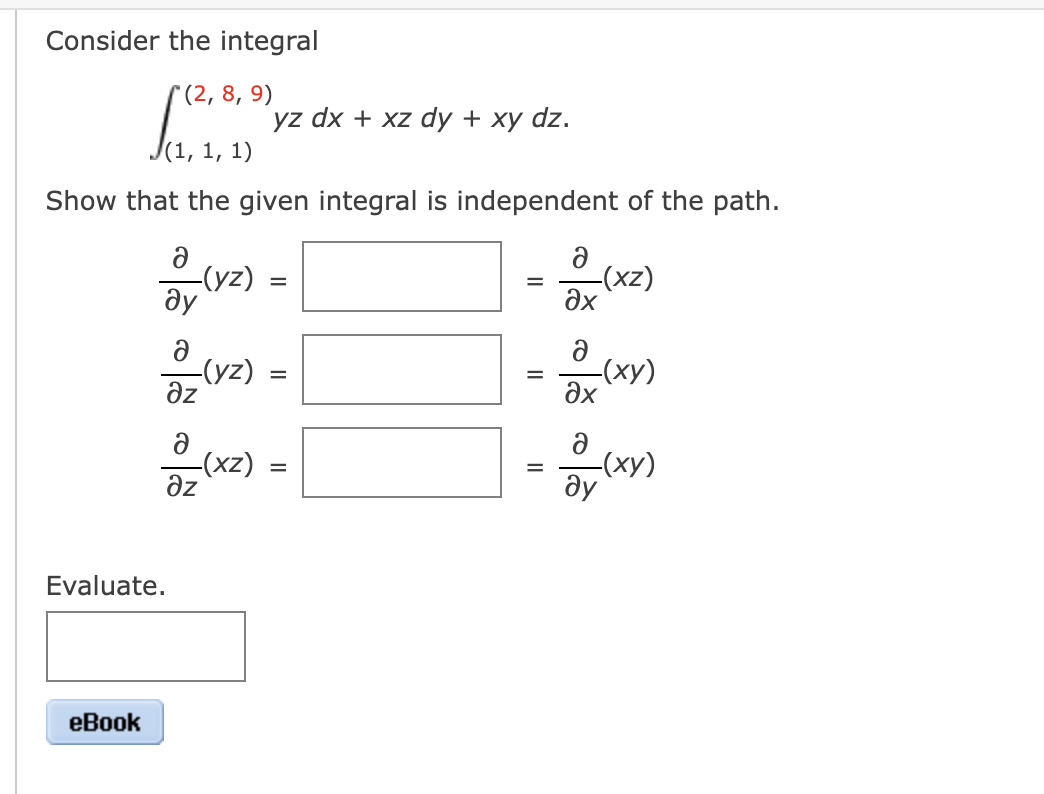 Solved Consider the integral∫(1)(2,8,9) ﻿,8,9,1,1Show that | Chegg.com