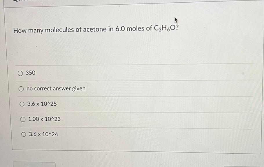 Solved How many molecules of acetone in 6.0 moles of C3H6O ? | Chegg.com