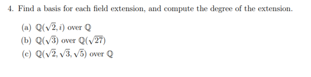 Solved 4. Find a basis for each field extension, and compute | Chegg.com