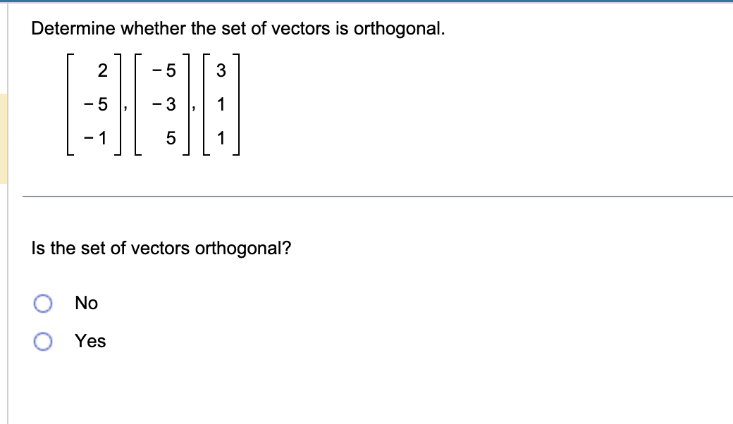 Solved Determine whether the set of vectors is orthogonal. | Chegg.com
