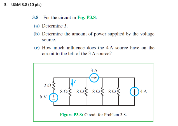 Solved U&M 3.8 (10 pts) 3.8 For the circuit in Fig. P3.8: | Chegg.com