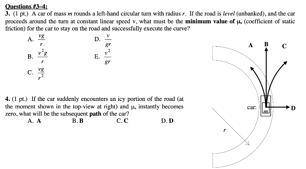 Solved Questions \#3-4: 3. (1 pt.) A car of mass m rounds a | Chegg.com