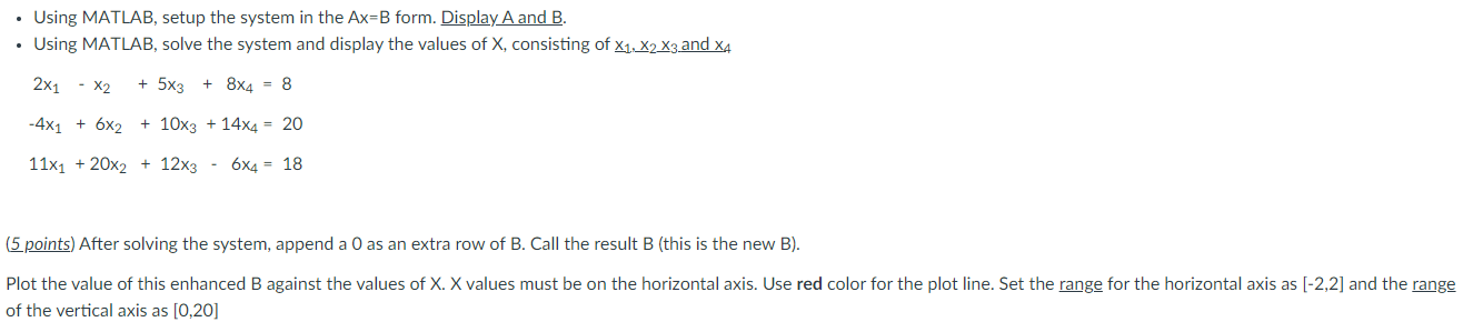 Solved Using Matlab Setup The System In The Axb Form 5048