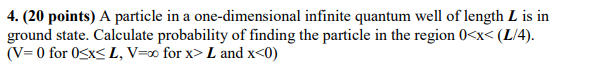 Solved 4. (20 points) A particle in a one-dimensional | Chegg.com