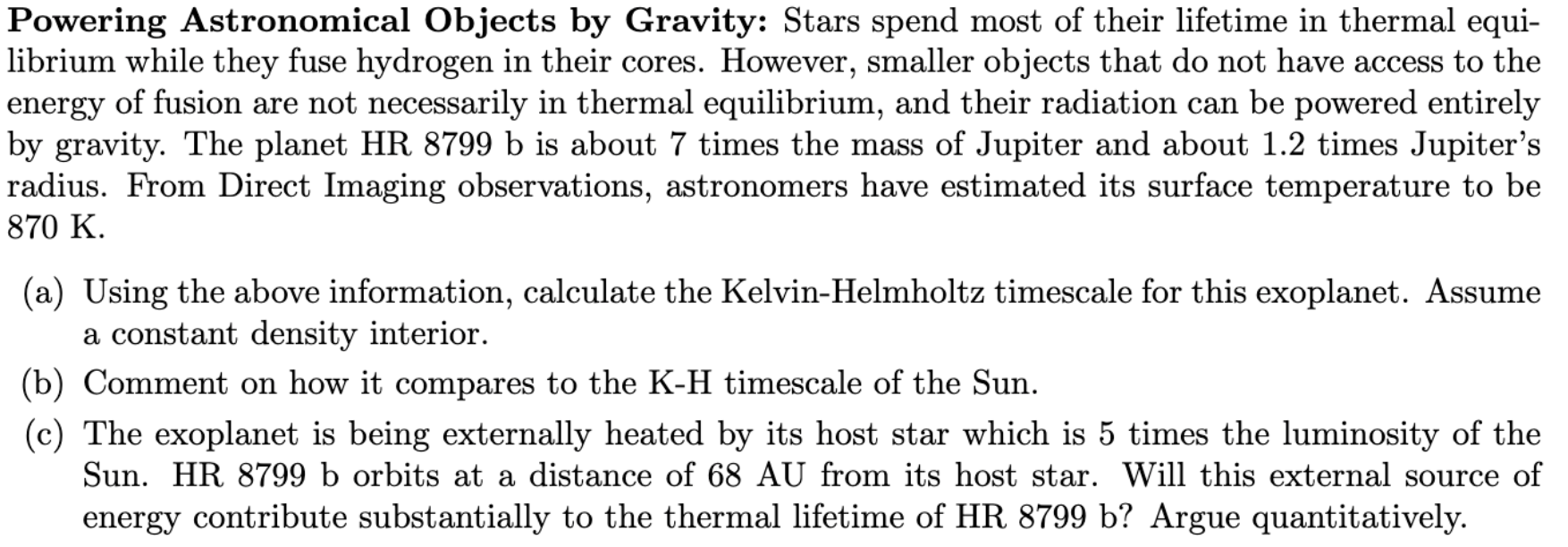 Solved Powering Astronomical Objects by Gravity: Stars spend | Chegg.com