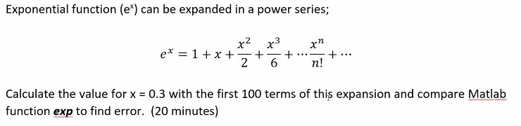 Solved Exponential function (e*) can be expanded in a power | Chegg.com