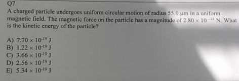 Solved Q7. A charged particle undergoes uniform circular | Chegg.com