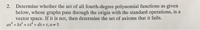 Solved Determine whether the set of all fourth-degree | Chegg.com