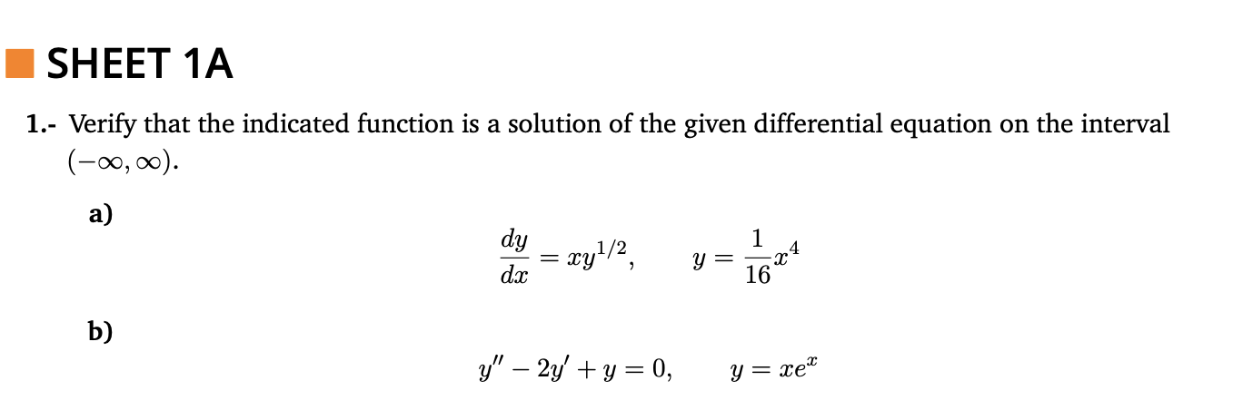Solved 1.- Verify that the indicated function is a solution | Chegg.com
