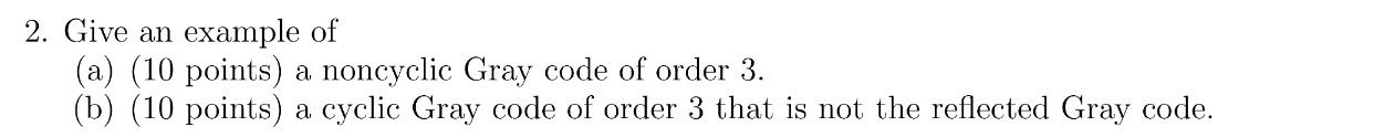 Solved 2. Give an example of (a) (10 points) a noncyclic | Chegg.com