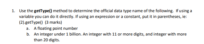 Solved 1. Use the getType() method to determine the official | Chegg.com